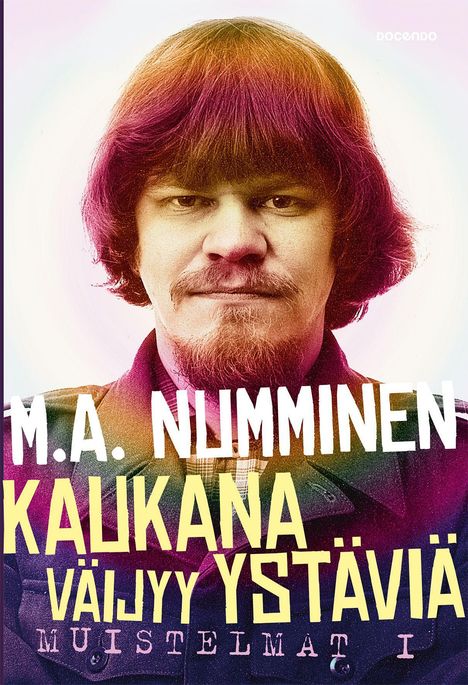 Kirja: M. A. Numminen iski silmänsä Helena-puolisoonsa, kun molemmat ...