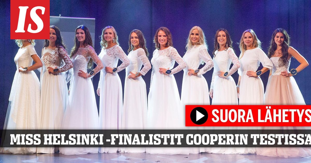 Miss Helsinki -finalistit kilpailevat Cooperin testissä - Ilta-Sanomat