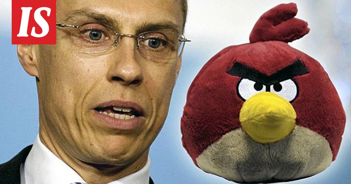 Näin Alexander Stubb selittää Angry Birds-politiikan - Ilta-Sanomat