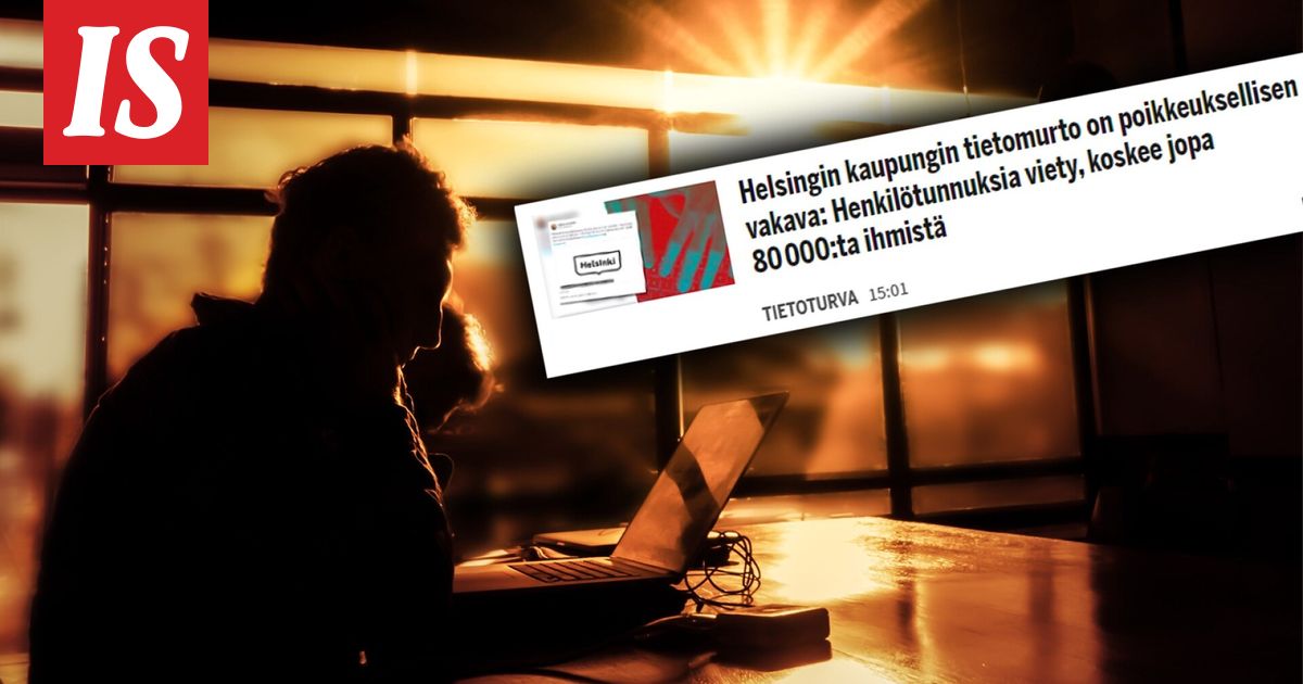 Toimi näin, jos olet Helsingin kaupungin tietomurron uhri - Ilta-Sanomat